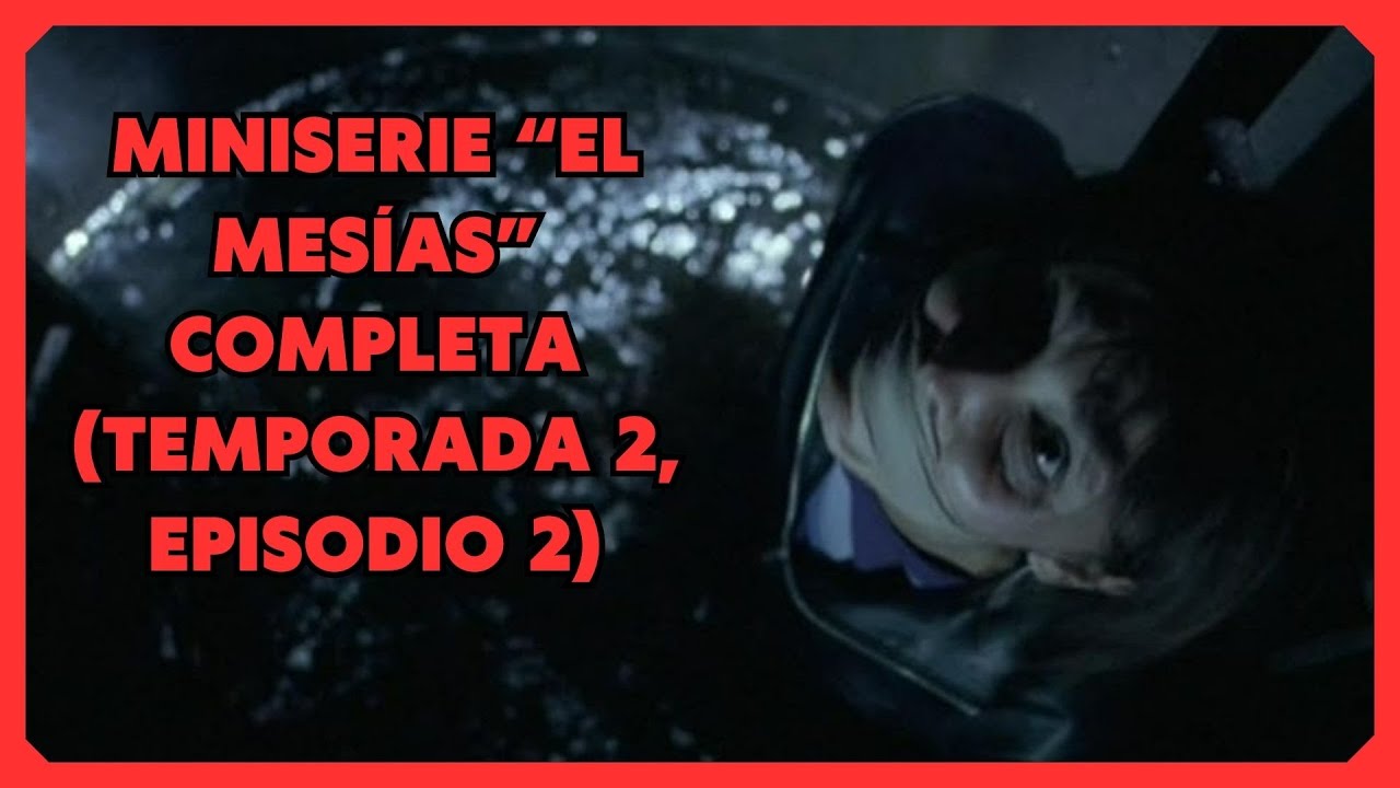 MESSIAH 2: VENGEANCE IS MINE (S2, E2) / EL MESÍAS 2 (TEMP 2, CAP. 2 ...