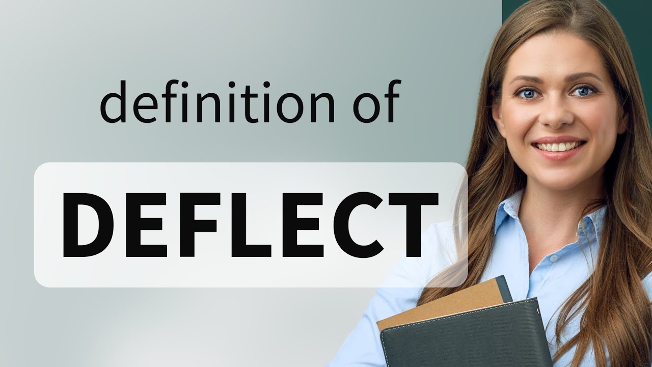 Deflect — DEFLECT definition - YouTube