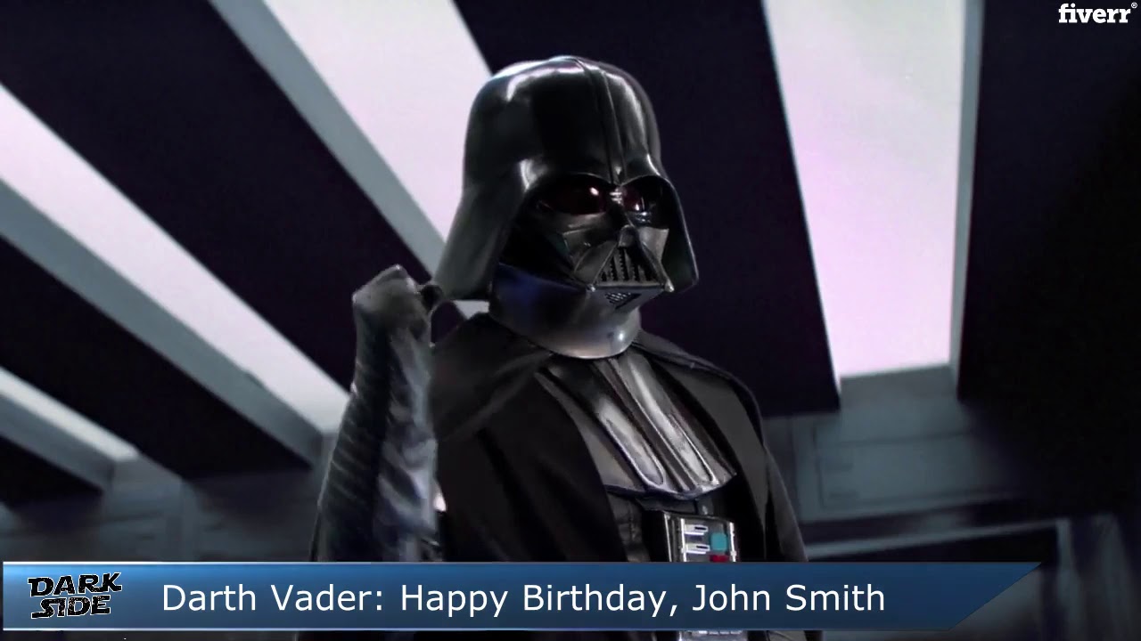 I will wish a happy birthday from darth vader from star wars - Greeting ...