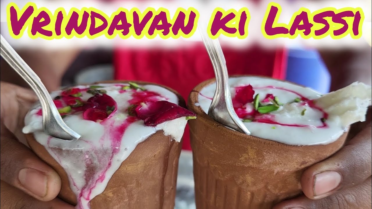 Vrindavan Ki Special Lassi or Vrindavan Ke Log|| Kesar Malai Lassi ...