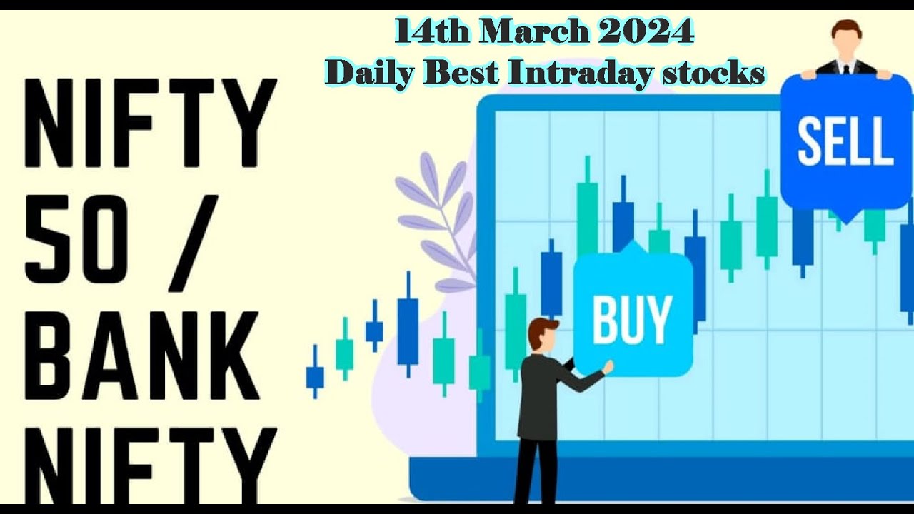 Daily Best Intraday stocks | 14th March 2024 | stocks to buy or sell ...