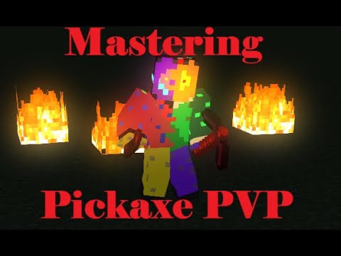 Mastering Pickaxe PVP - YouTube