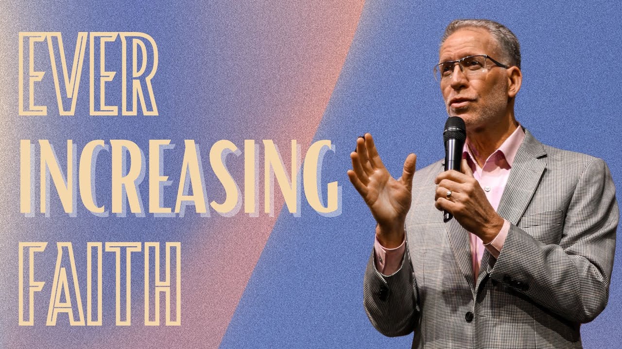 3.9.2025 AM | Ever Increasing Faith Part 2 - YouTube