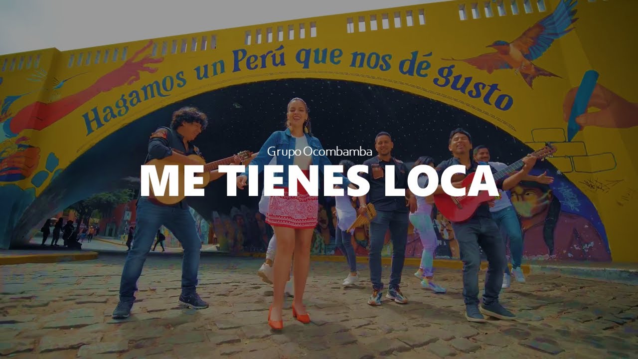 grupo ocobamba - me tienes loca / letra en español - cleorred - YouTube