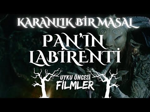 Karanlık Bir Masal |  Pan'ın Labirenti | Film Özeti | Uyku Öncesi Filmler