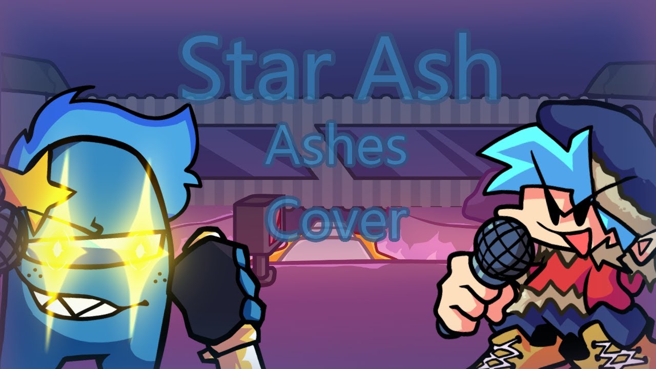 [FNF] - Star Ash - Ashes Cover - V.S Impostor V4 - YouTube