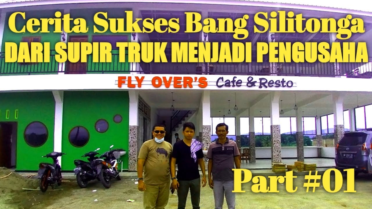 Cerita Sukses Bang Silitonga RM Fly Over Laguboti : Dari Supir Truk ...