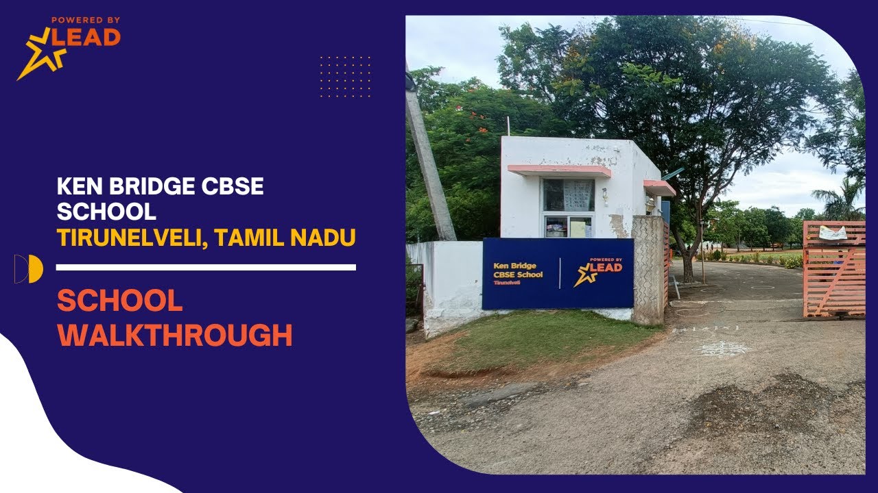 Ken Bridge Cbse School, Tirunelveli, Tamilnadu | School Tour - YouTube