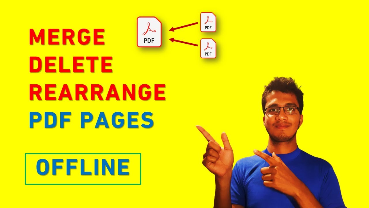 How To Merge Two Pdfs Delete Or Rearrange Pdf Pages For Free Pdf Merge Offline Pdf Editing How To Merge Two Pdfs Delete Or Rearrange Pdf Pages For Free Pdf Merge Offline Pdf Editing