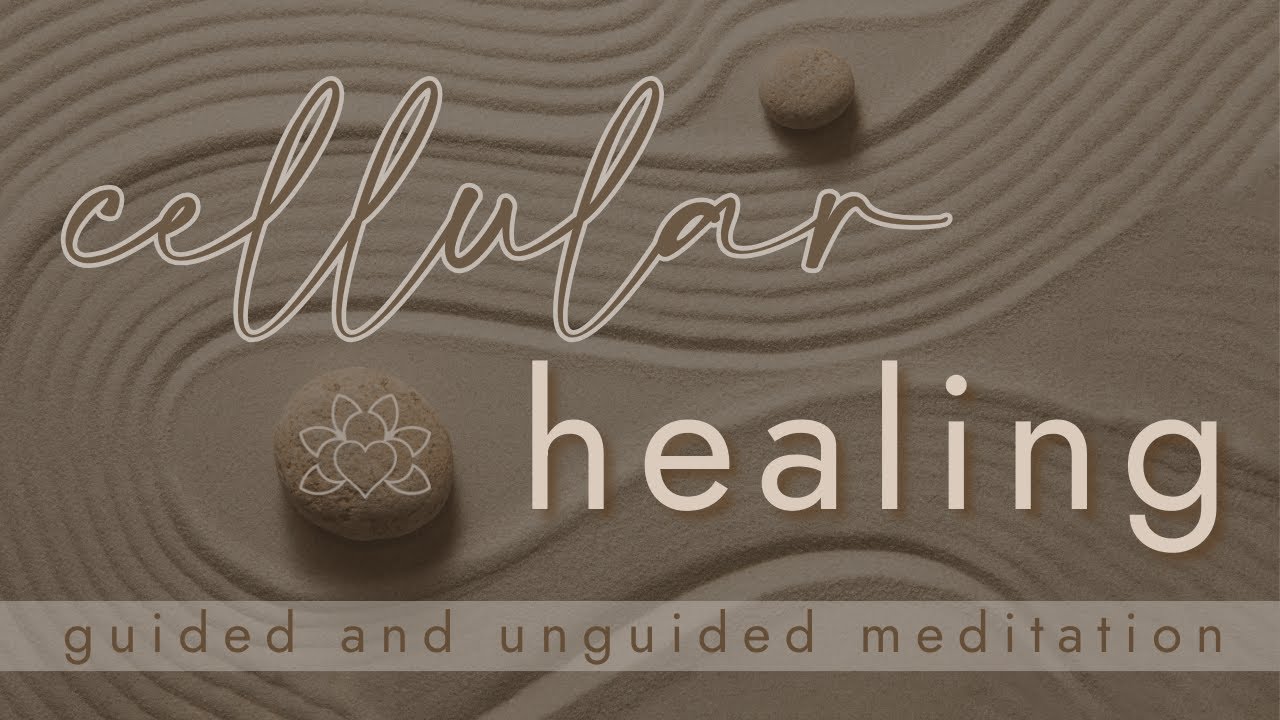 Cellular Healing Meditation | Deep Energy Restoration + Stress Release ...
