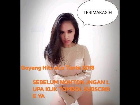 Goyang Hits aLa Tante 2018