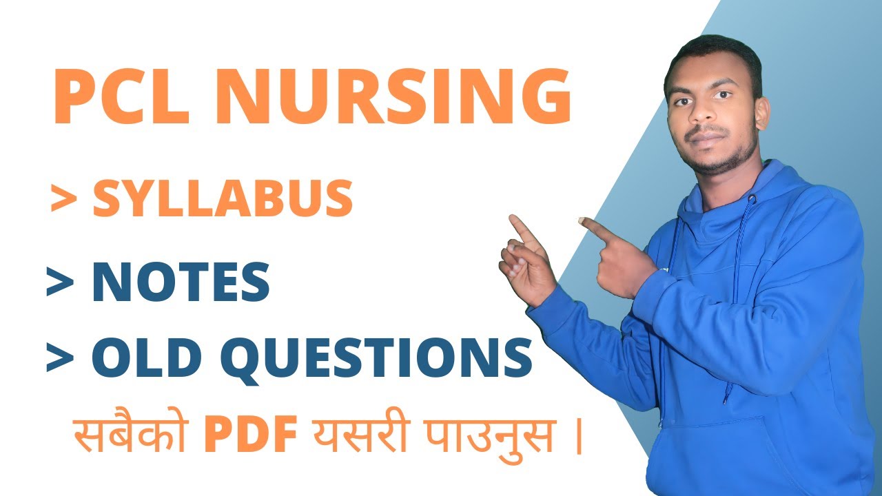 PCL Nursing को Syllabus, Notes, Old Model questions सबैको PDF यसरी ...