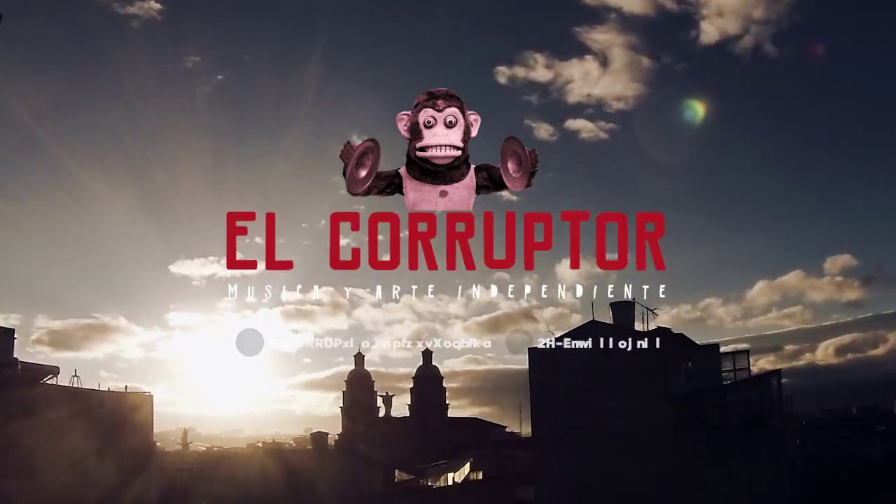 El Corruptor promueve la Cultura, la Música y el Arte - YouTube