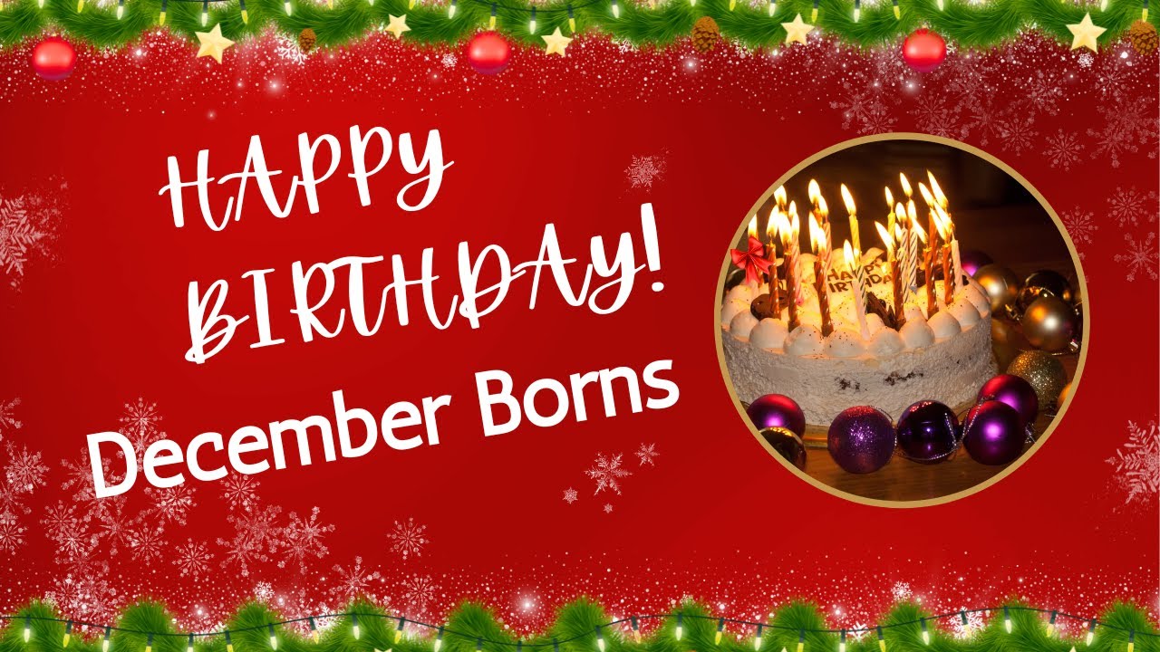 December Borns : Celebrating Your Birthday - A Gift on Your Journey ...