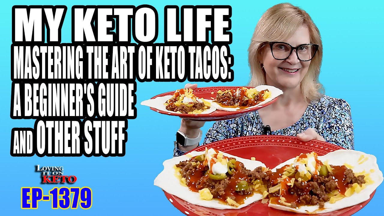 MY KETO LIFE - Mastering the Art of Keto Tacos: A Beginner's Guide and ...