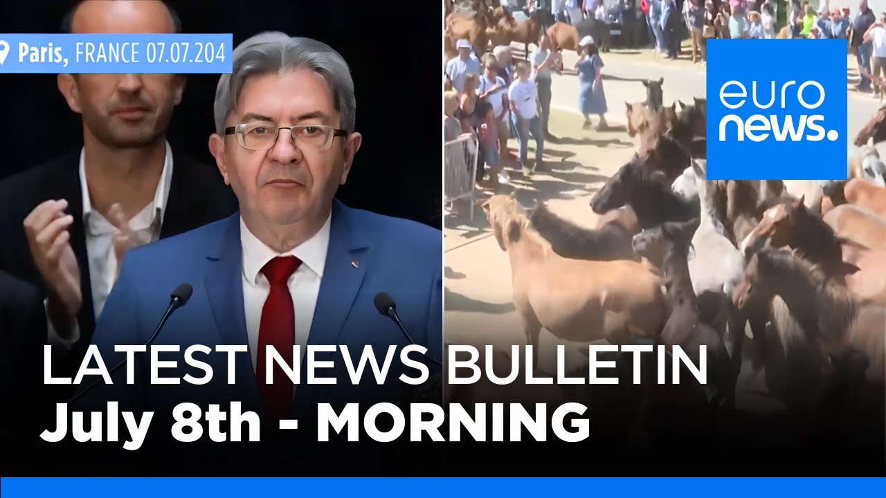Latest news bulletin: July 8th 2024 Morning | euronews 🇬🇧 - YouTube