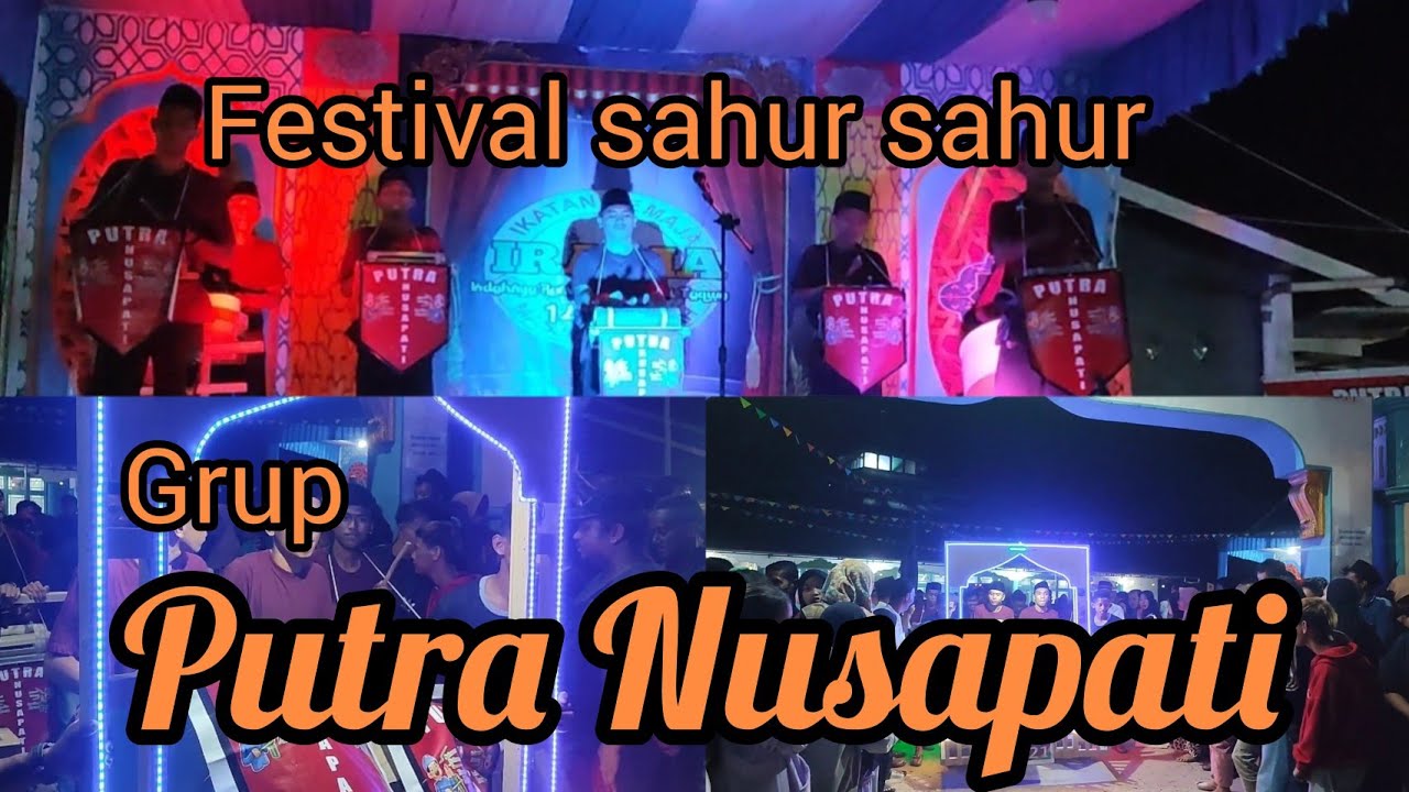 Putra Nusapati, festival sahur sahur Ramadhan #2023 di #alfalah Bakau ...