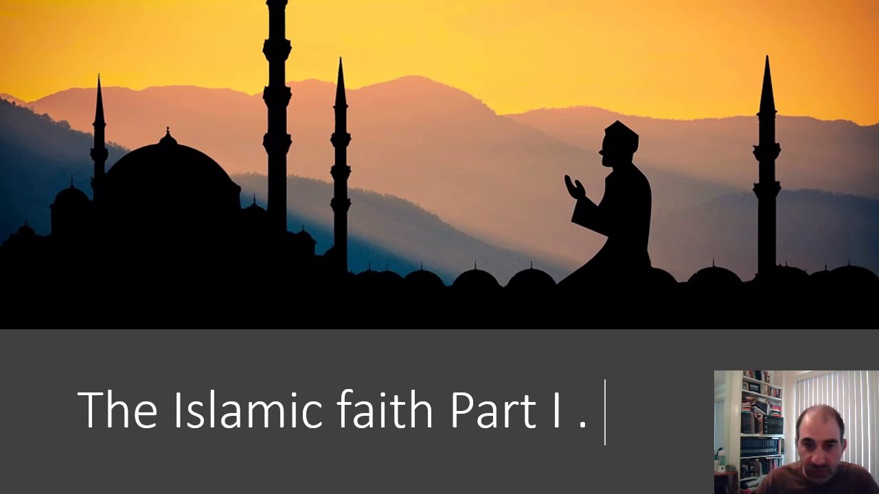 The Islamic faith - YouTube