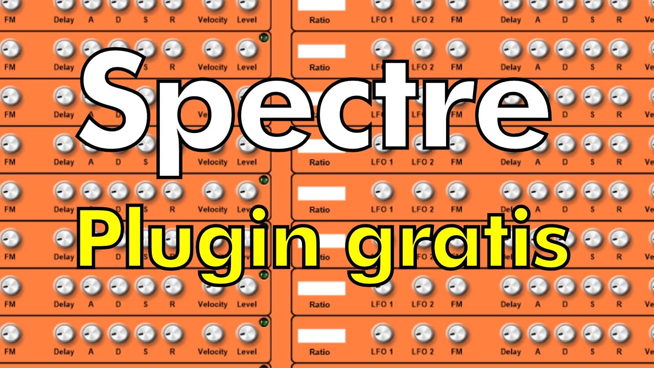 Spectre - Plugin gratis - YouTube