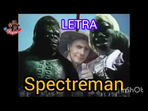 Musica de abertura de #Spectreman com letra e tradução