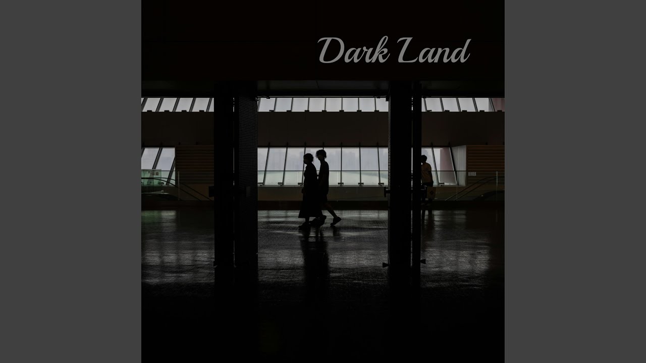 Dark Land - YouTube