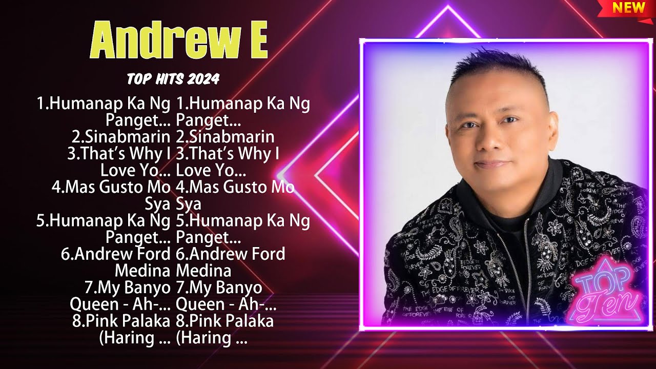 Andrew E Greatest Hits Full Album ~ Top 10 OPM Biggest OPM Songs Of All ...