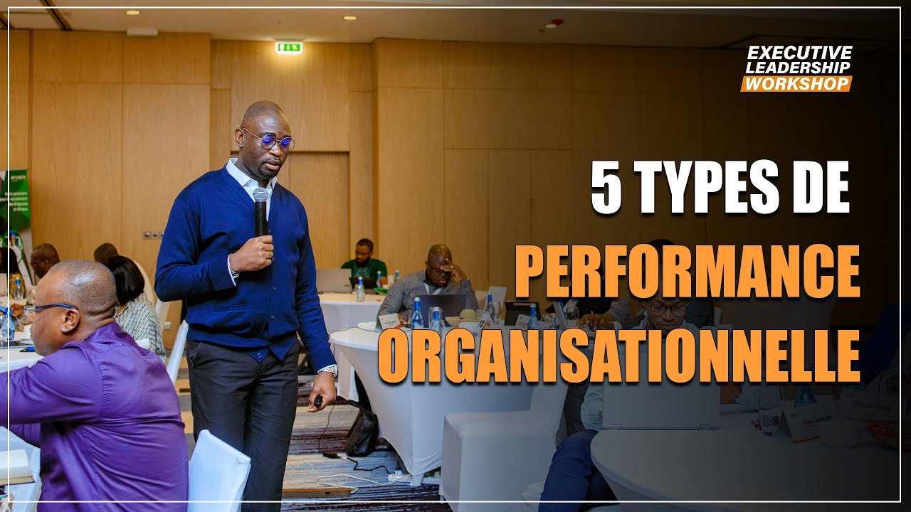 5 types de performance organisationnelle ! - YouTube