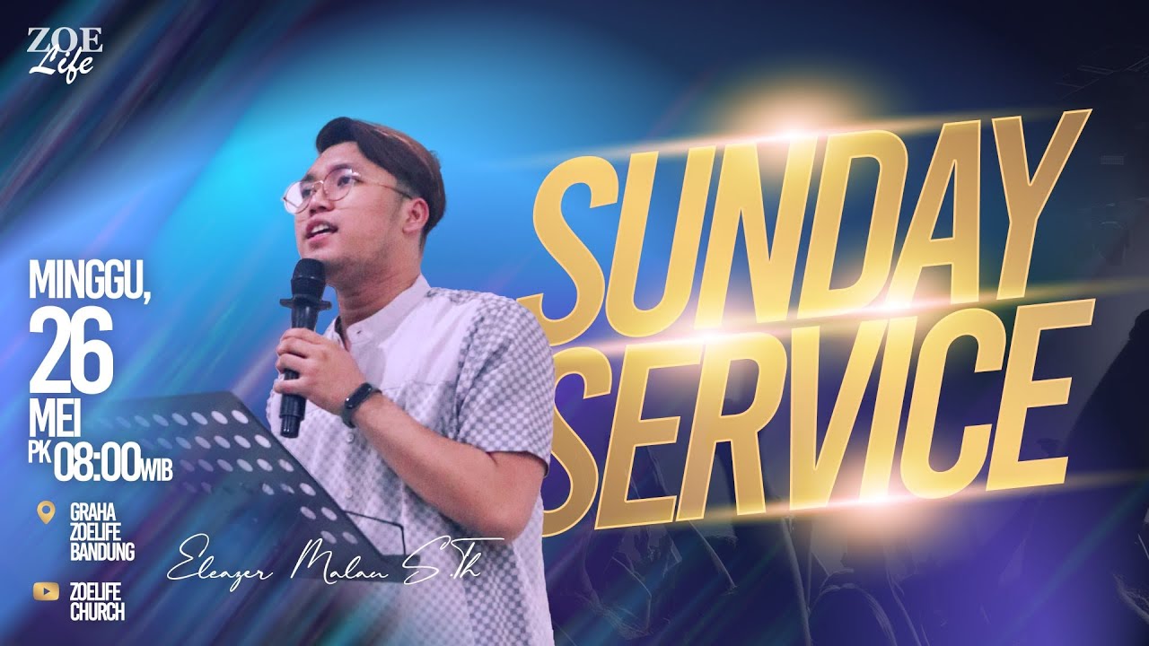 Eleazer Malau | Zoe Life Church Bandung | Live Stream 26 Mei 2024 - YouTube