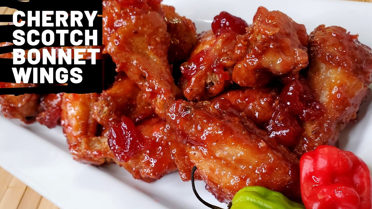 Cherry Scotch Bonnet Wings - YouTube