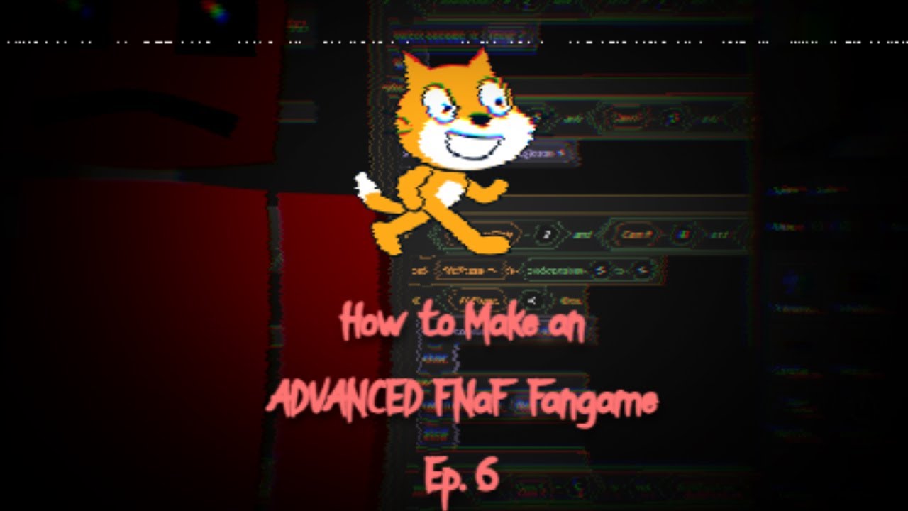FINISHING AI | How to Make an ADVANCED FNaF 1 Game in Scratch Ep. 6 ...