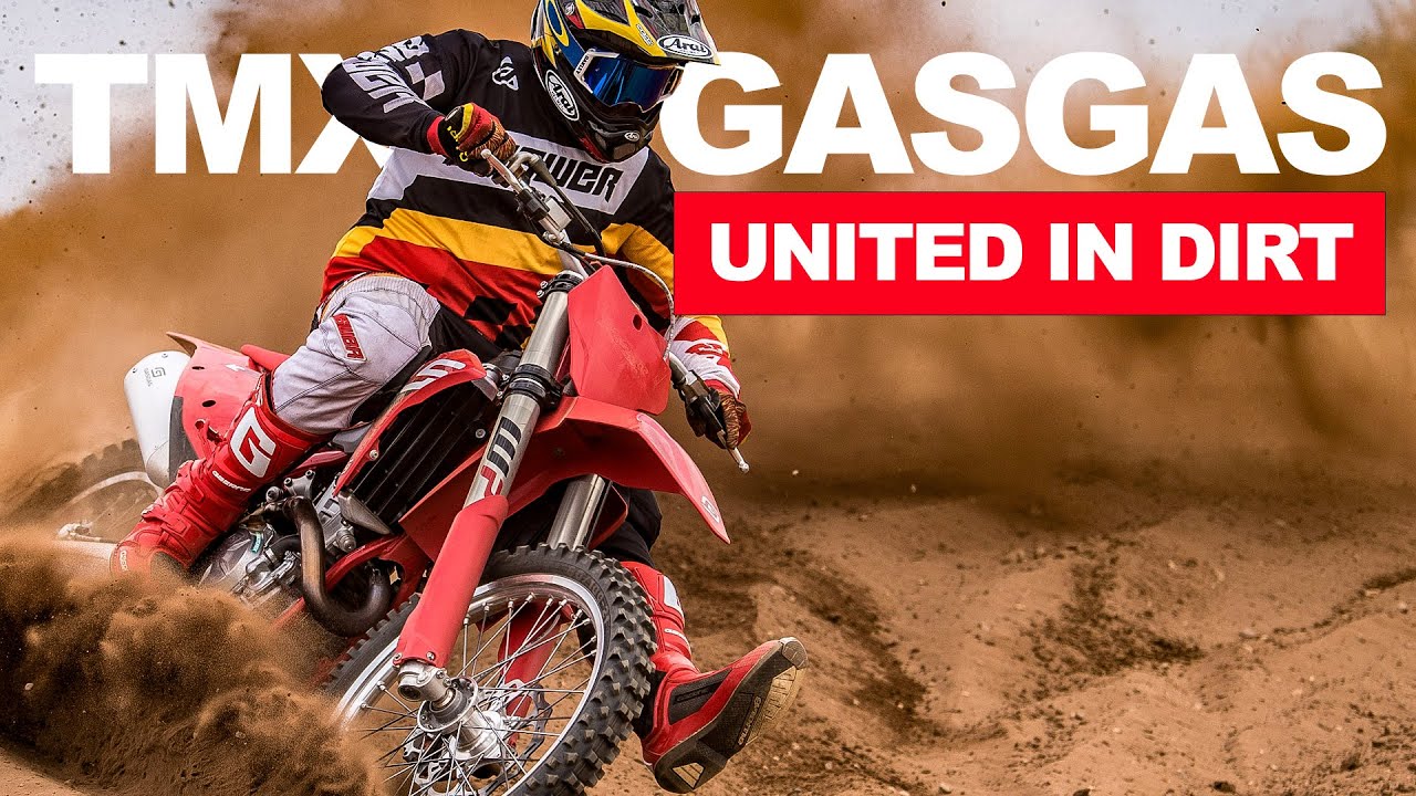 TMX and GASGAS – United in Dirt 2022 - YouTube