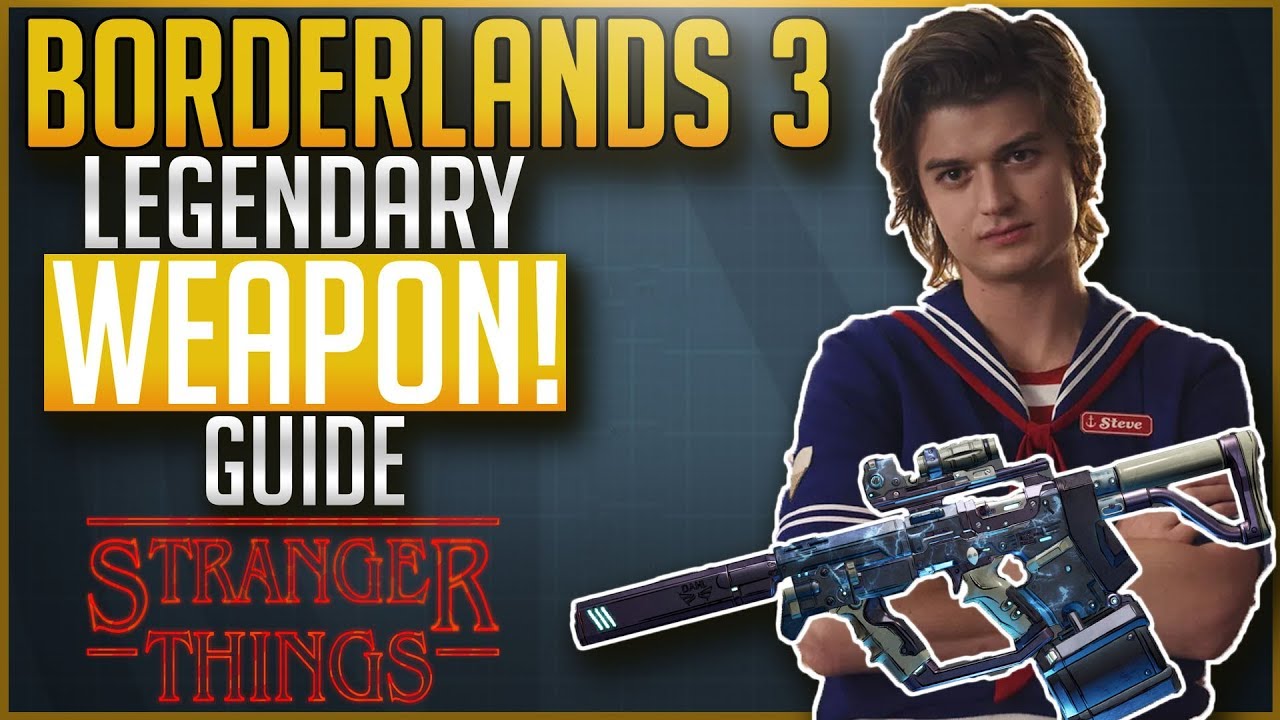 Stranger Things REFERENCE! | Borderlands 3 | Legendary Weapon Guide ...