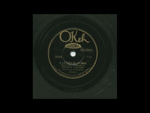Macario Ramirez Y Ernesto Sanchez - A La Edad De 14 Años - Okeh 16688 ...