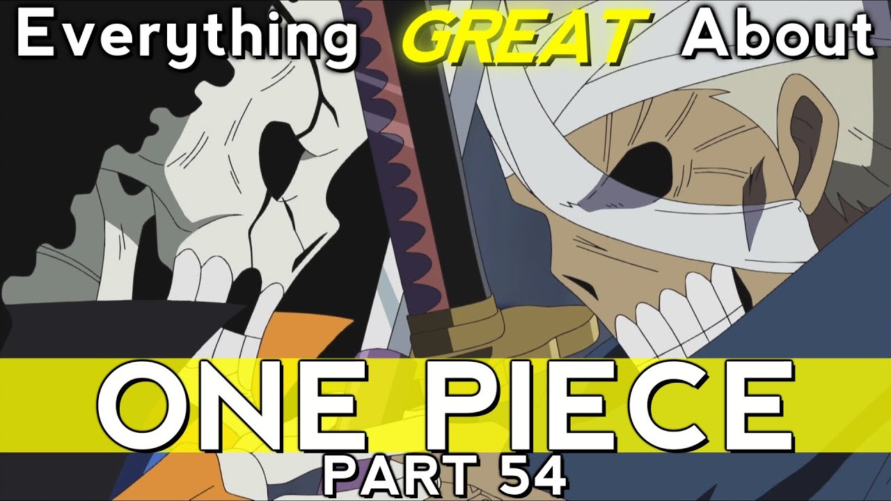 Everything GREAT About: One Piece | Part 54 | Eps 349-354 - YouTube