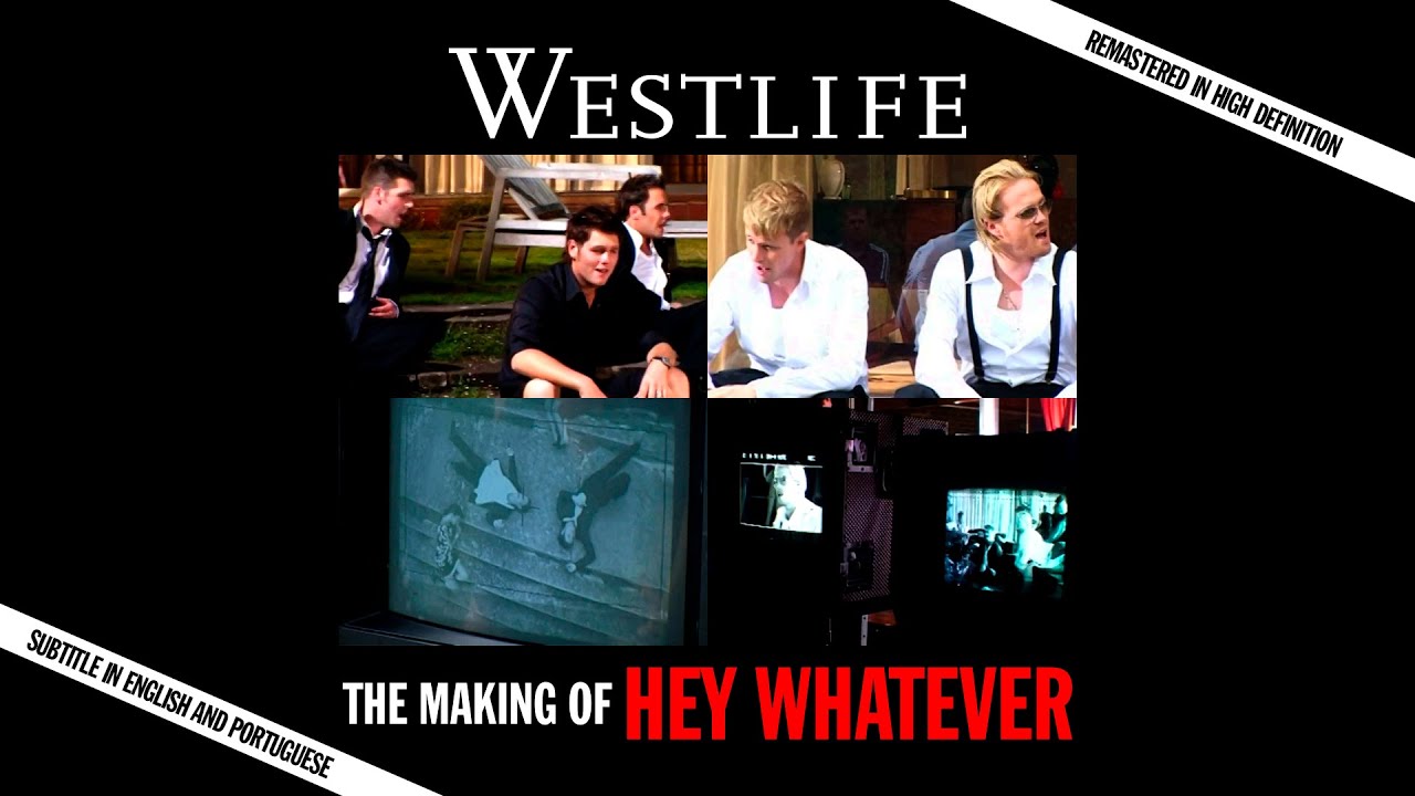 Westlife - The Making of "Hey Whatever" Music Video - YouTube