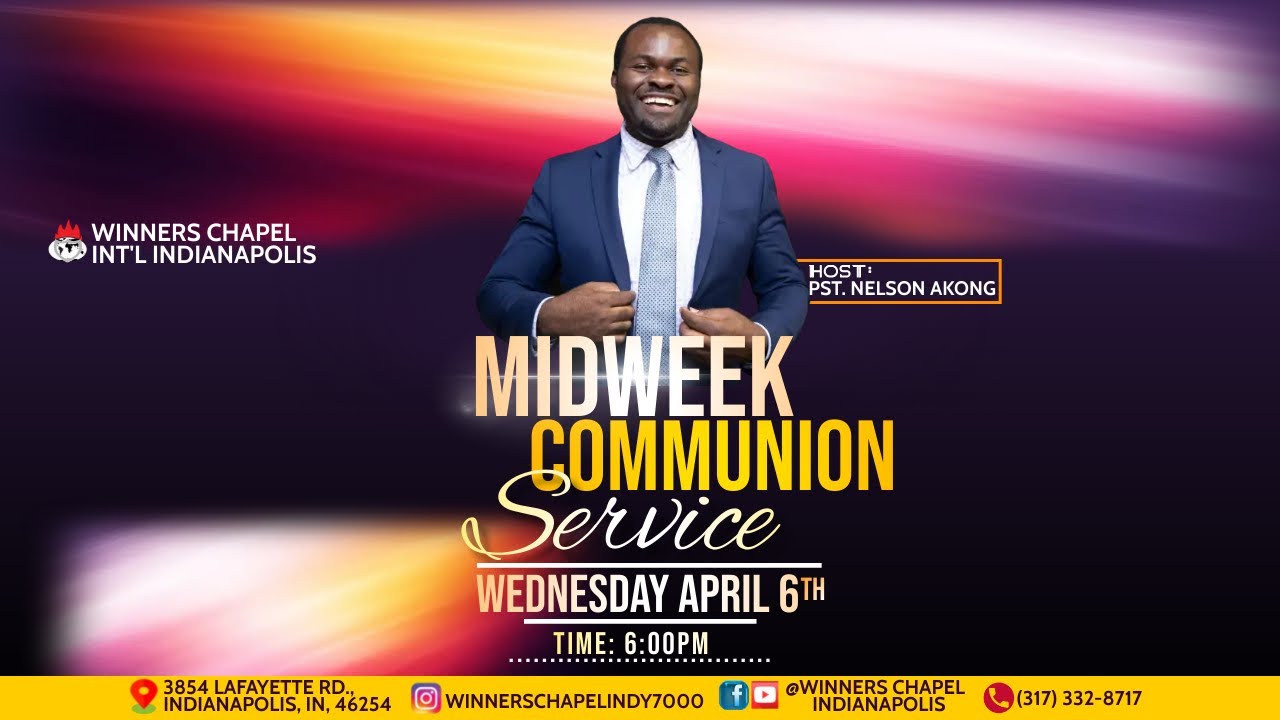 MID-WEEK COMMUNION SERVICE | 04- 06 - 2022 | WINNERS CHAPEL ...