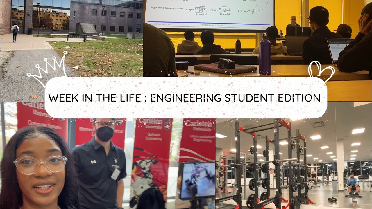 A WEEK IN THE LIFE OF AN ENGINEERING STUDENT | Carleton University ...