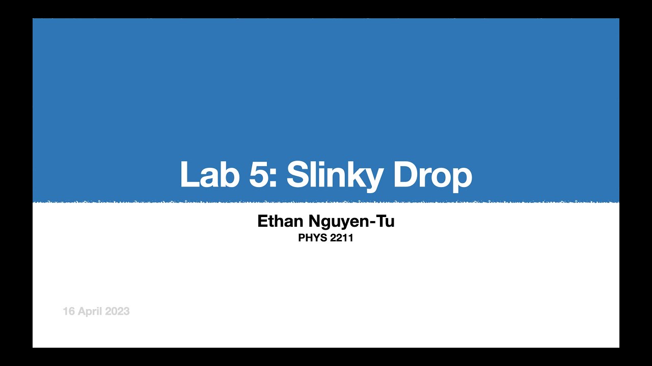 PHYS2211 | Lab 5: Slinky Drop - YouTube