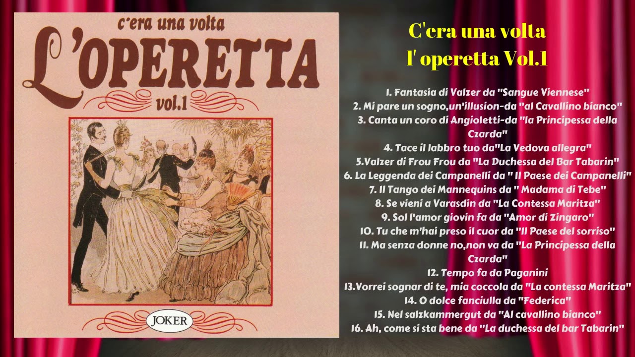 Operetta Vol.1: C'era una volta l' operetta - YouTube