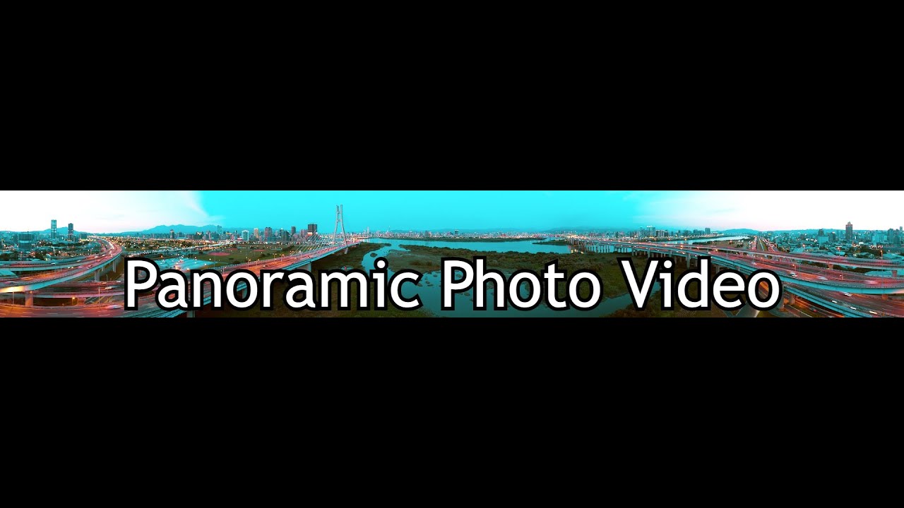 Panoramic Photo - Video - YouTube