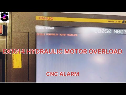 EX 1014 HYDRAULIC MOTER OVERLOAD // CNC MACHINE ALARM // HYD MOTER ALARM - YouTube