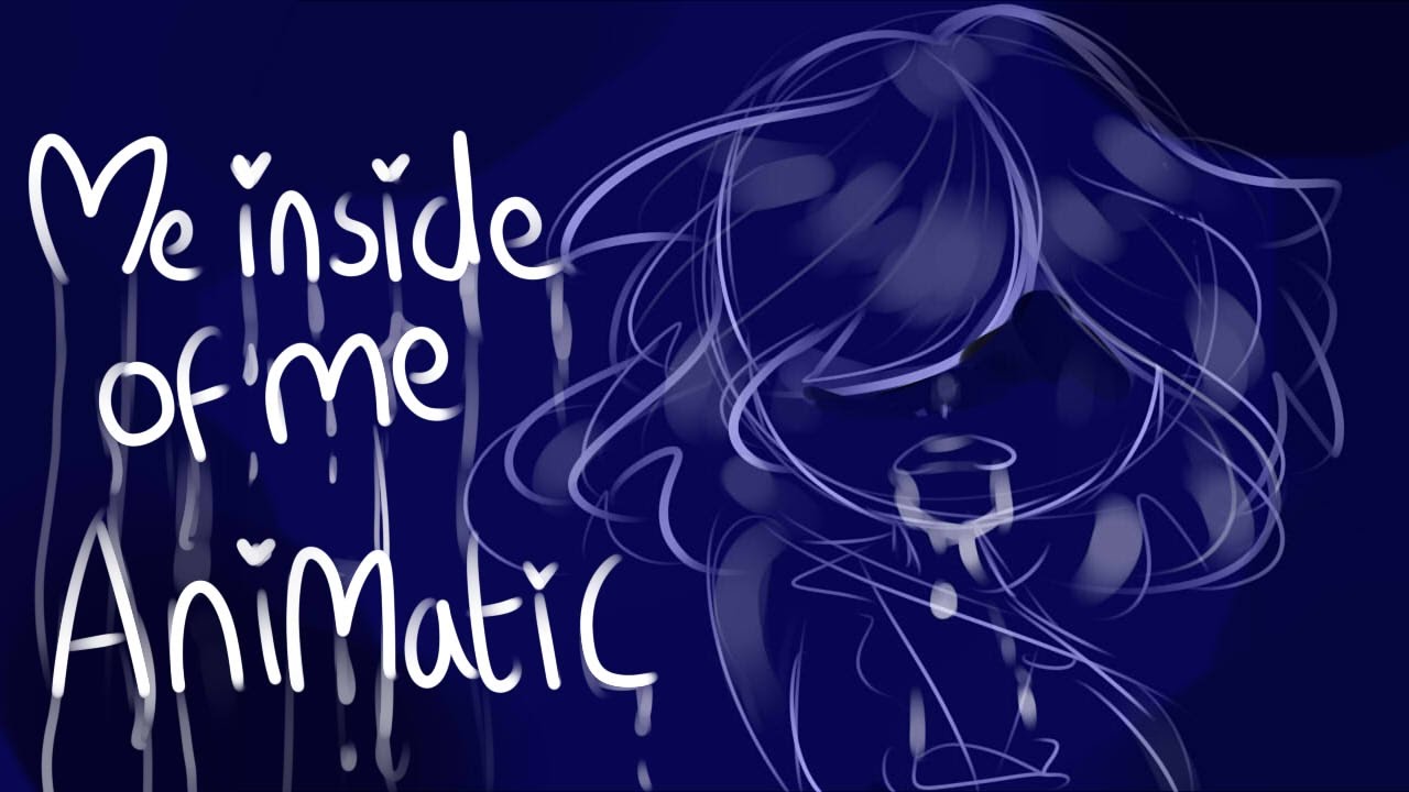 THE ME INSIDE OF ME ANIMATIC WIP - YouTube