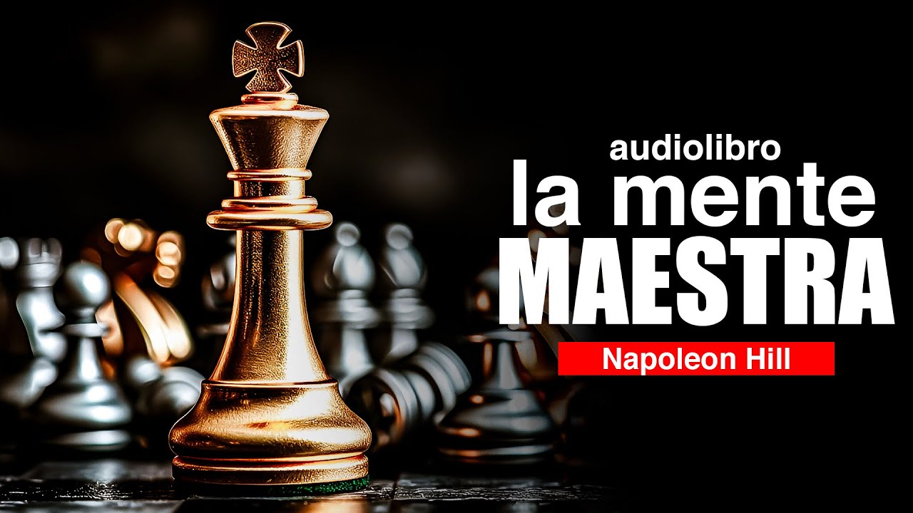 Napoleon Hill: La mente maestra | Audiolibro de Superación personal ...