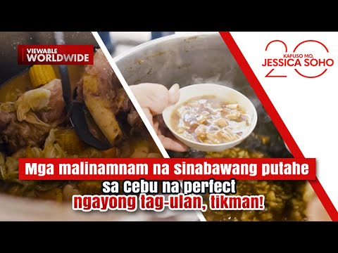 Malinamnam na sinabawang putahe sa Cebu na perfect sa tag-ulan, tikman | Kapuso Mo, Jessica Soho