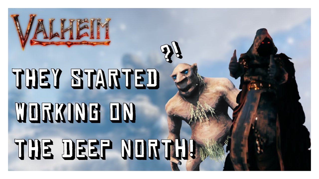 So They Finally Started Working On The Deep North! [Valheim Update ...