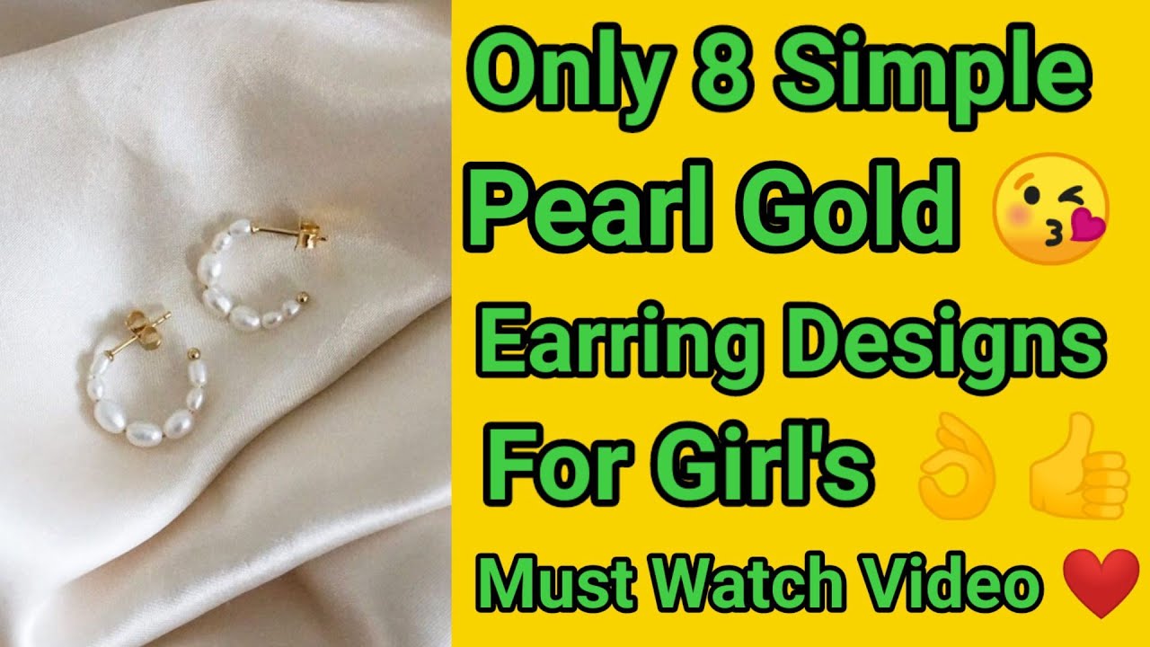 Only 8 Simple Pearl Gold Earring Designs For Girl's 👌👍 Best Earrings ...