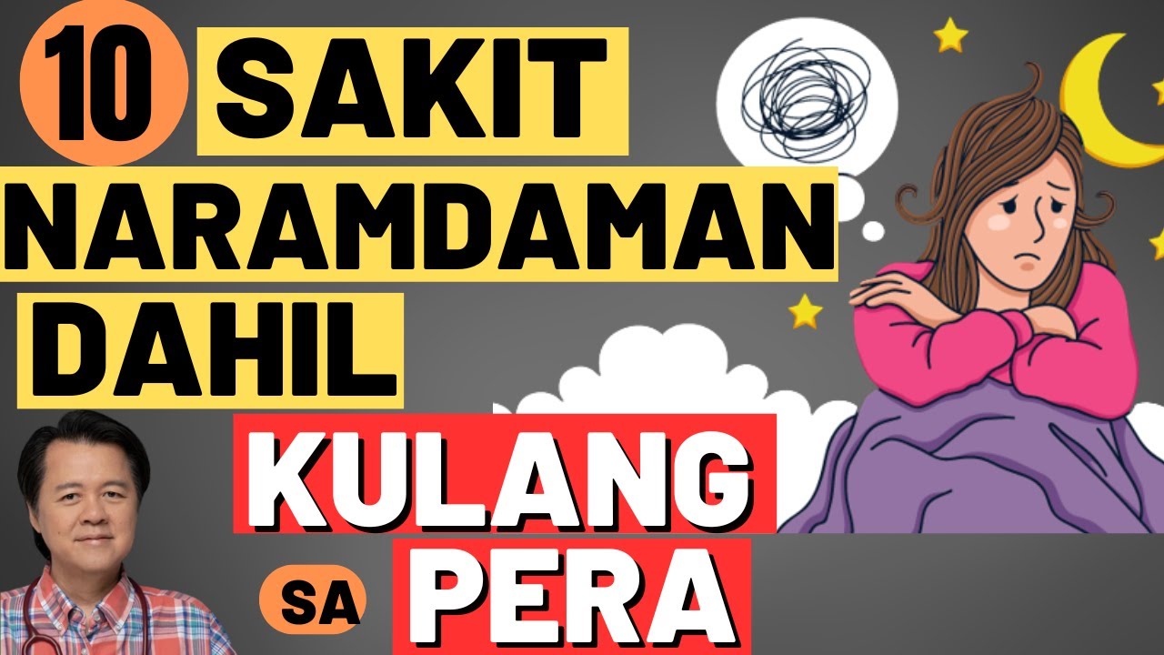 10 Sakit Naramdaman Dahil Kulang Sa Pera. - By Doc Willie Ong - YouTube