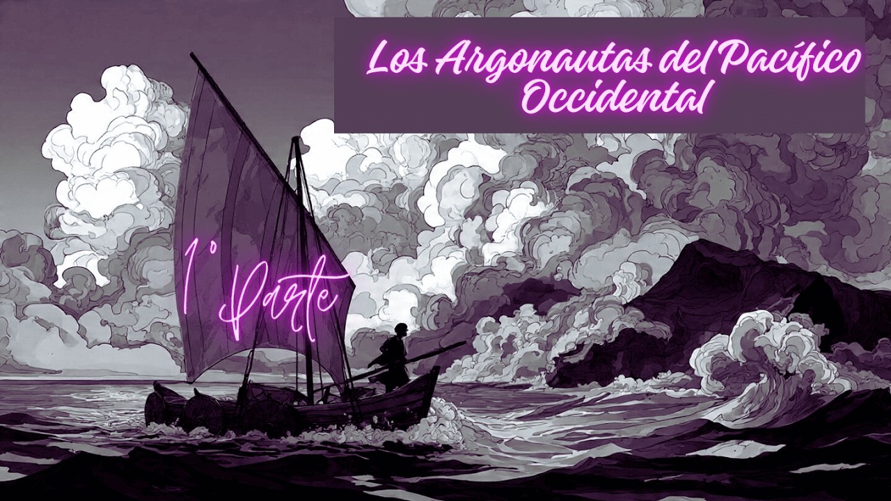 Los Argonautas del Pacifico Occidental Parte 1 - YouTube