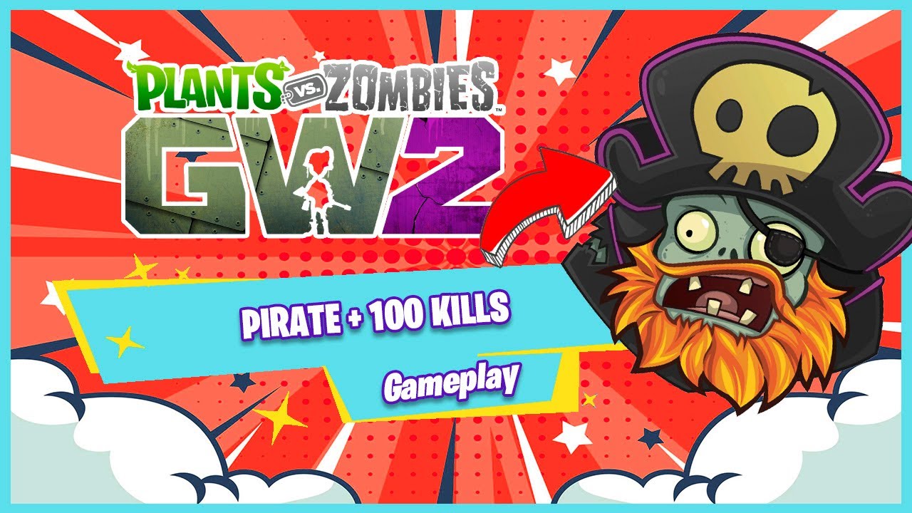 PVZ GW2 - MASTER PIRATE EN XBOX. + 100 KILLS - YouTube