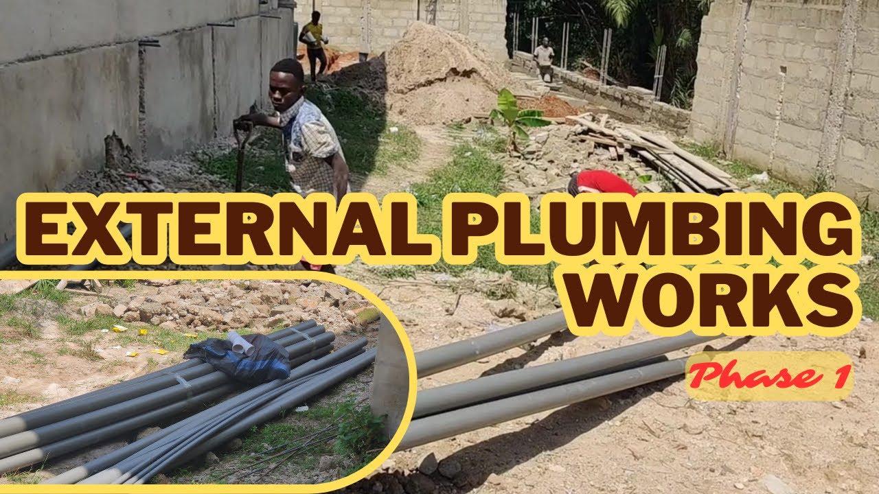 Building In Ghana Ep 42 External Plumbing Works Digging Phase 1 - YouTube